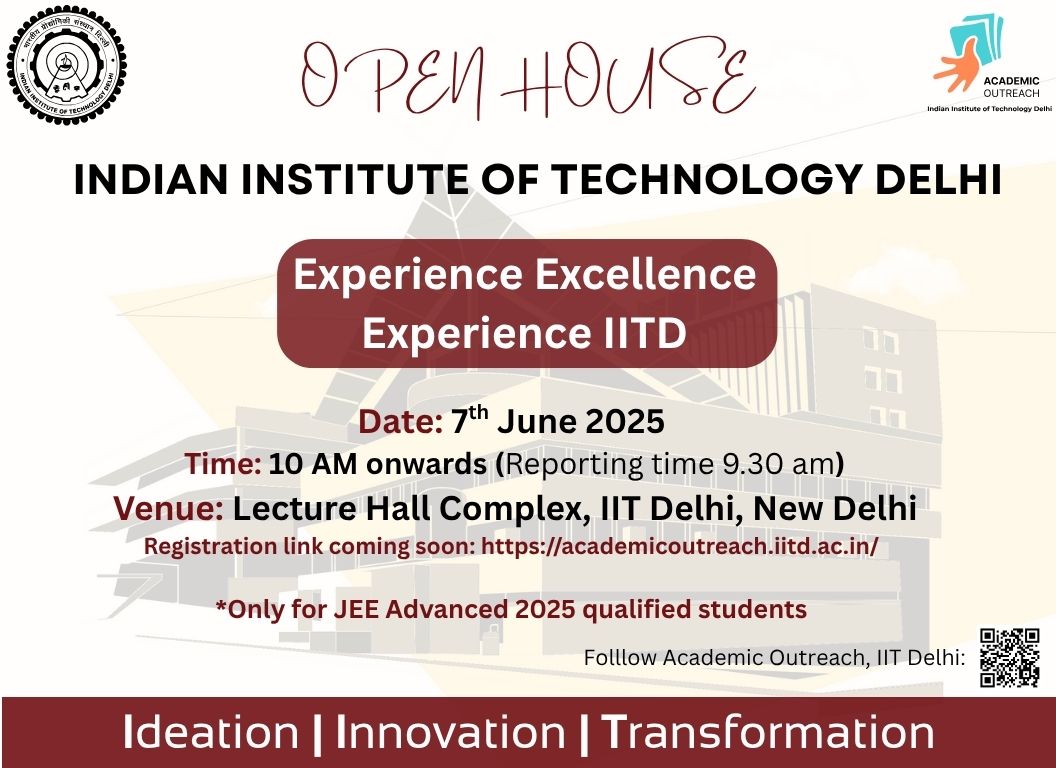 Open House - Experience Excellence Experience IITD : IIT Delhi